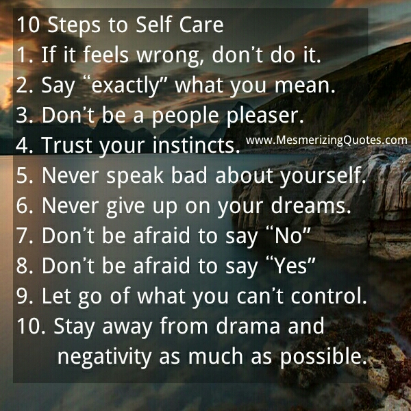 10 Steps To Self Care Mesmerizing Quotes 10-steps-to-self-care-mesmerizing-quotes