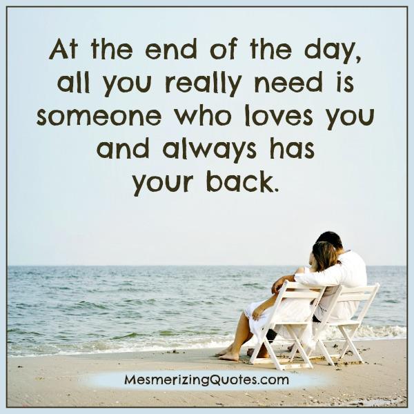 Someone who loves you & always has your back - Mesmerizing Quotes Someone who loves you & always has your back - Mesmerizing Quotes